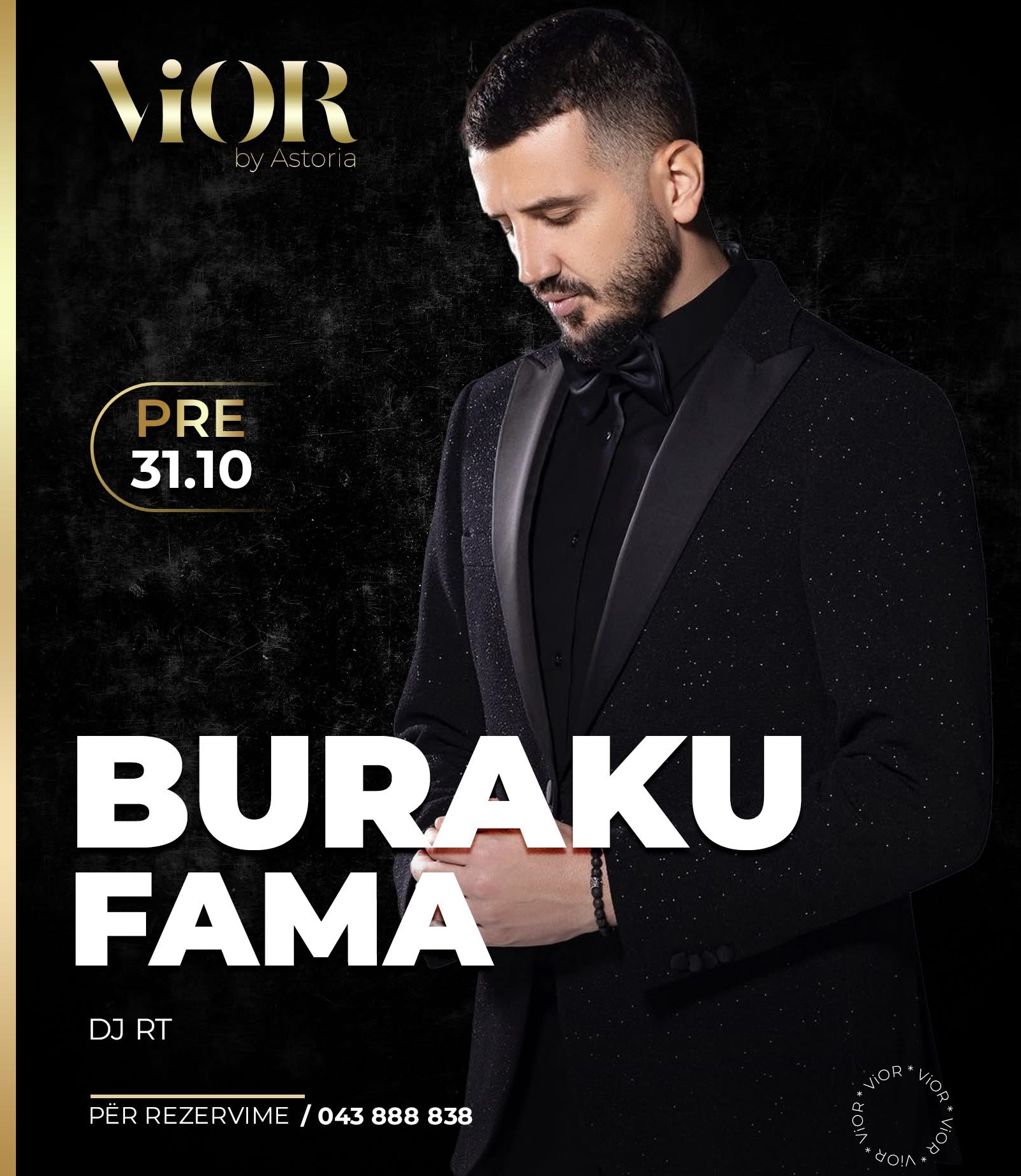 “ViOR by Astoria” – Sonte ju argëton Burak Fama – RADIO STAR 96.4